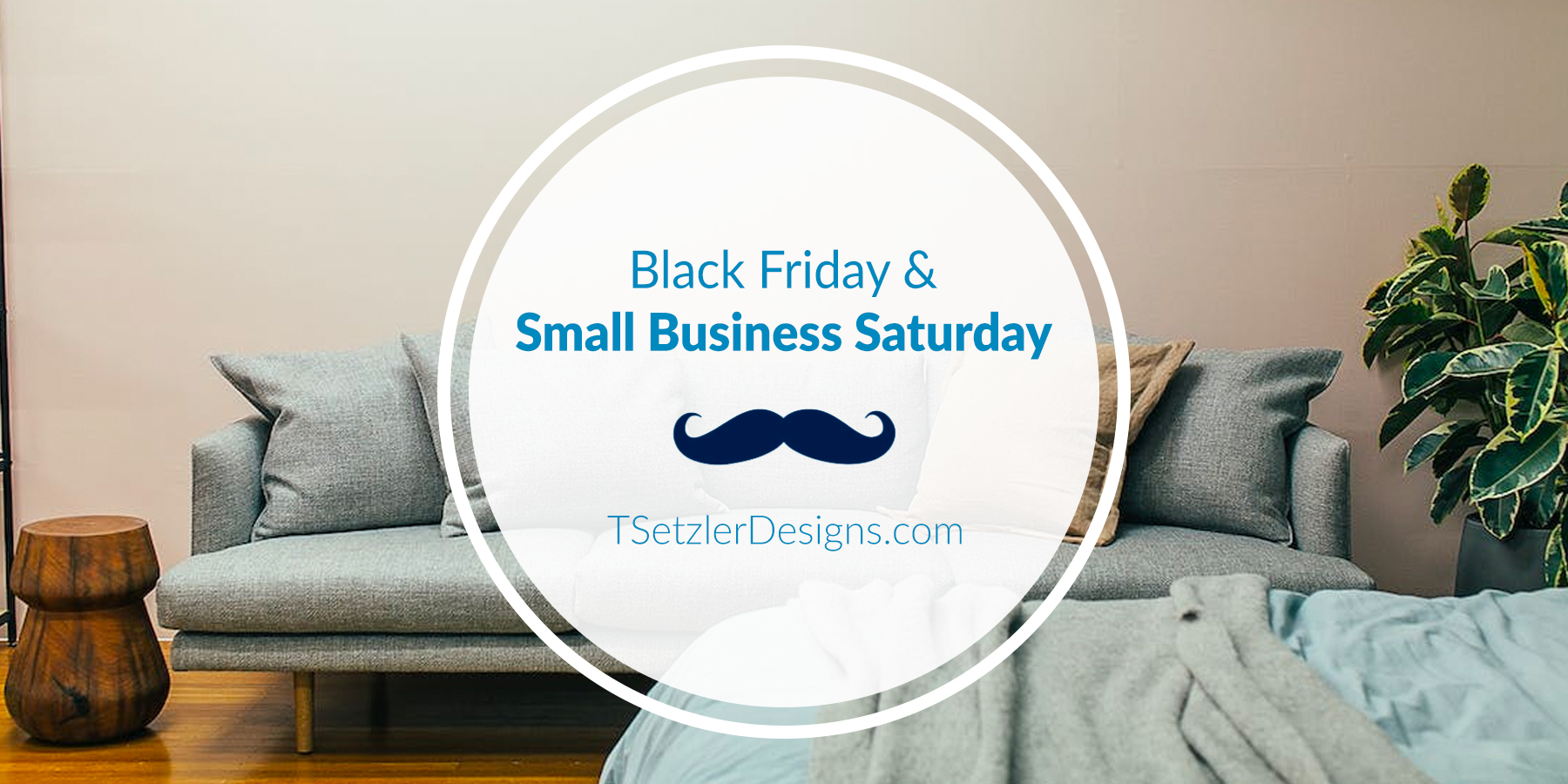 Black Friday & Small Business Saturday | TSetzler Designs